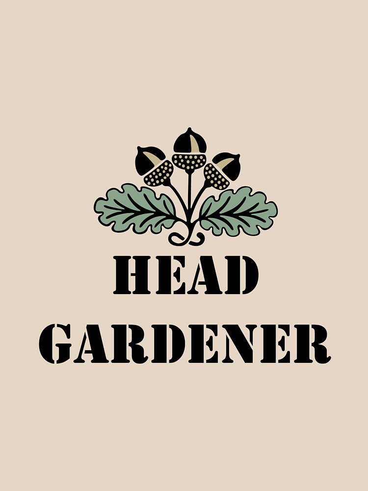 "Head Gardener" T-shirt for Sale by KrossKiwi | Redbubble | garden t ...