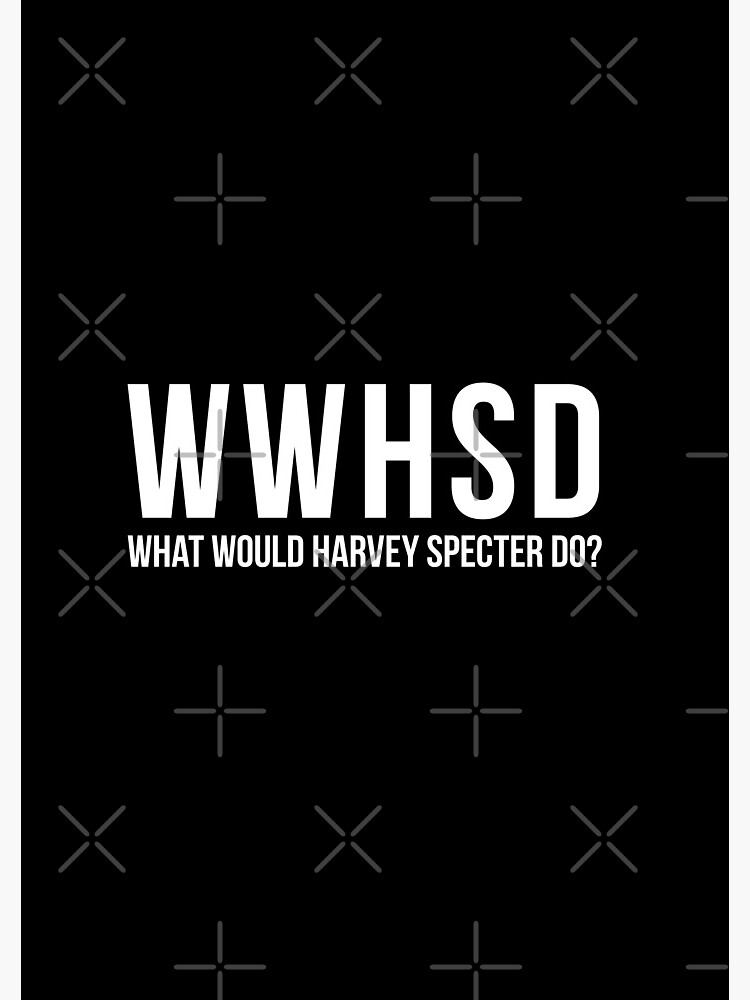 "What Would Harvey Specter Do? - white type" Journal for Sale by ...