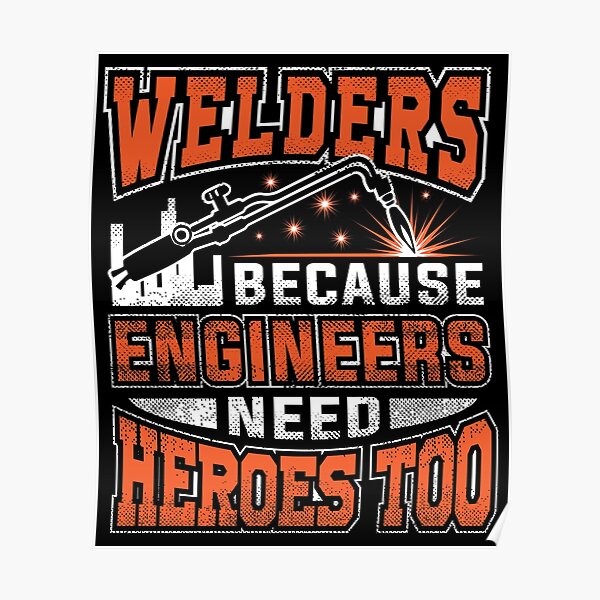 Funny Welding Posters | Redbubble