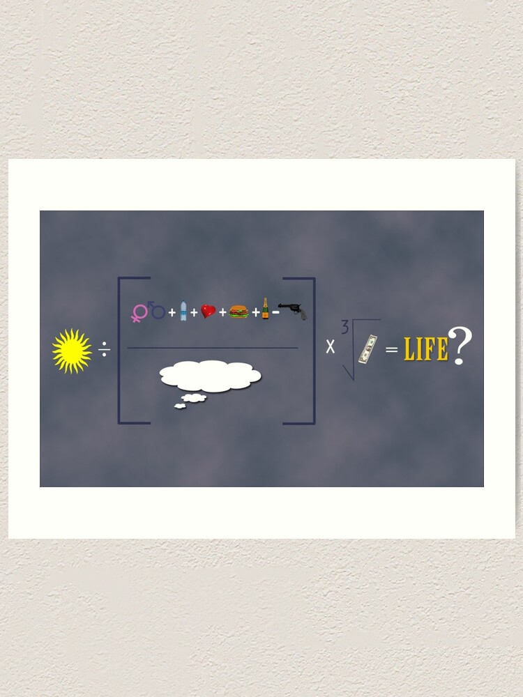 "Equation of Life Poster" Art Print for Sale by beaufromage | Redbubble