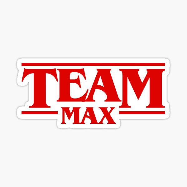 "Stranger Things Team Max (Bold Red)" Sticker by EdUnderground | Redbubble