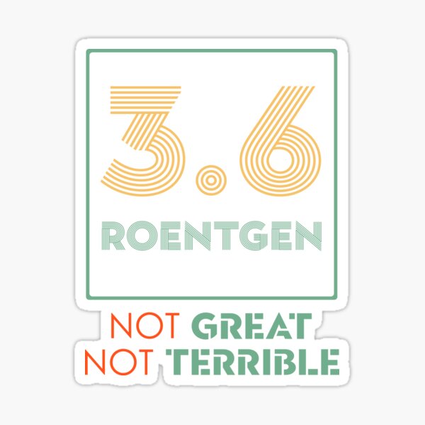 "3.6 Roentgen Not Great - Not Terrible Vintage t-shirt Shirt for Men ...