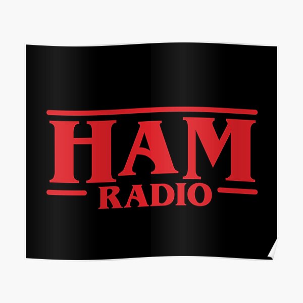"Ham Radio - Stranger Things" Poster by itsrturn | Redbubble