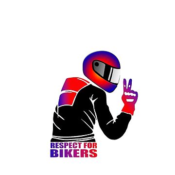 "Respect For Bikers" Sticker for Sale by PrintYourOwn | Redbubble