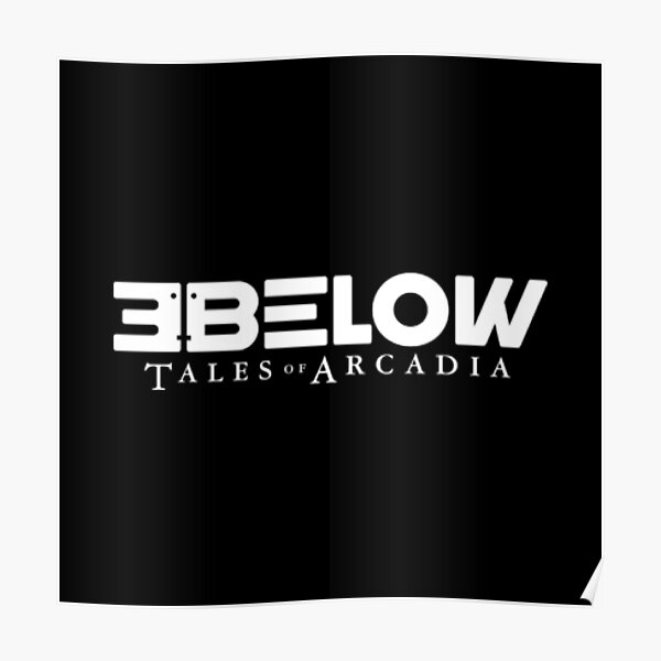 "3Below: Tales of Arcadia (white)" Poster for Sale by Polymer | Redbubble