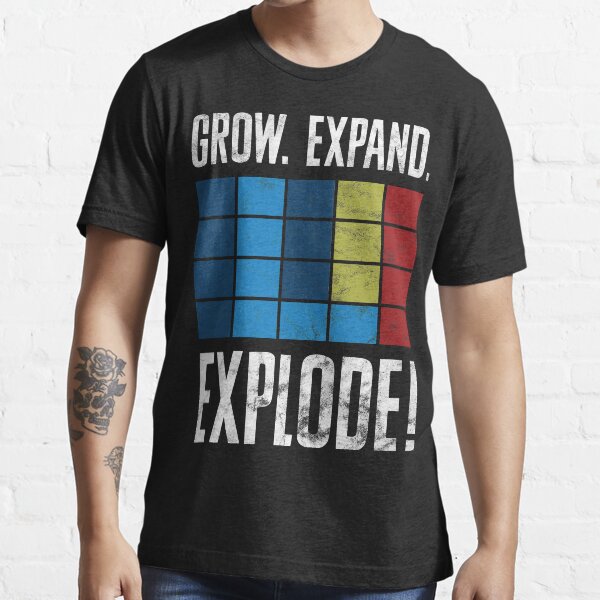 "GROW. EXPAND. EXPLODE! - Courage the Cowardly Dog™" T-shirt by ...