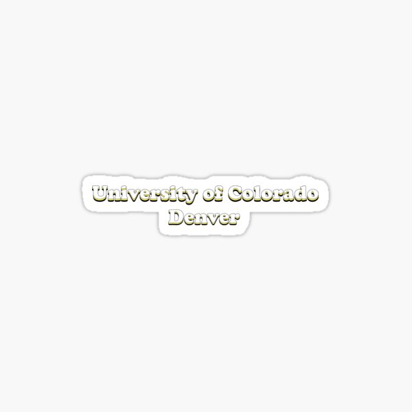 "University of Colorado Denver" Sticker for Sale by taylorcatk | Redbubble