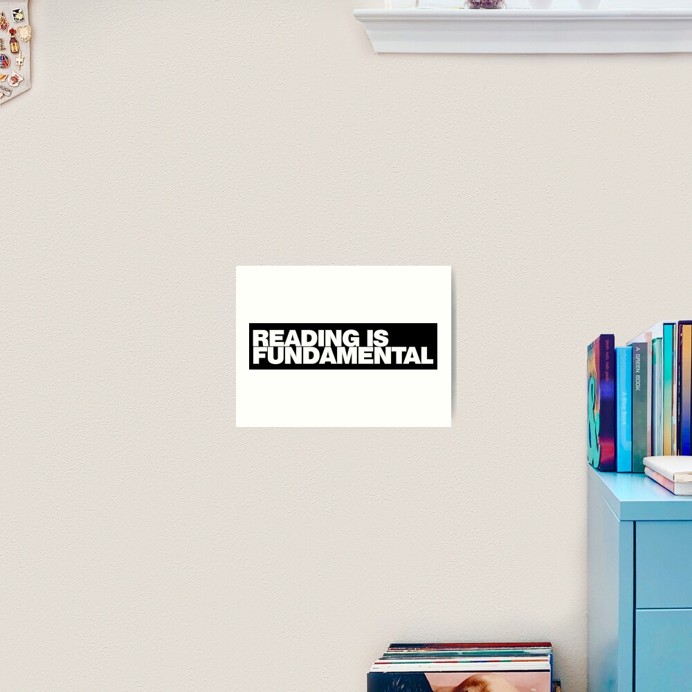 "Reading is FUNDAMENTAL" Art Print by FittedBlackTee | Redbubble