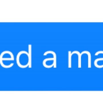 "I need a marg text " Sticker for Sale by LocalityDesign | Redbubble