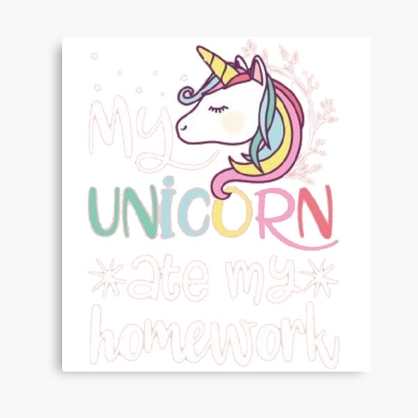 "Unicorn are my homework" Canvas Print for Sale by bizzleapparel ...