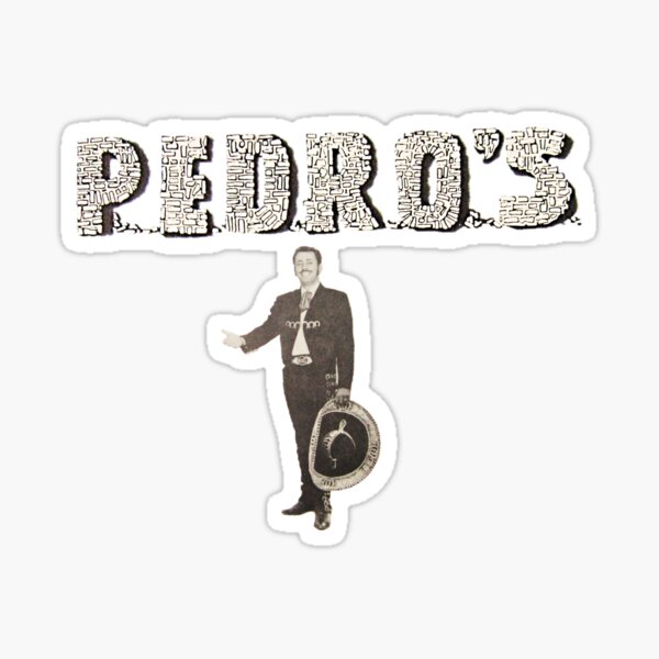 "Pedro's Restaurant" Sticker for Sale by NewYork5boros | Redbubble