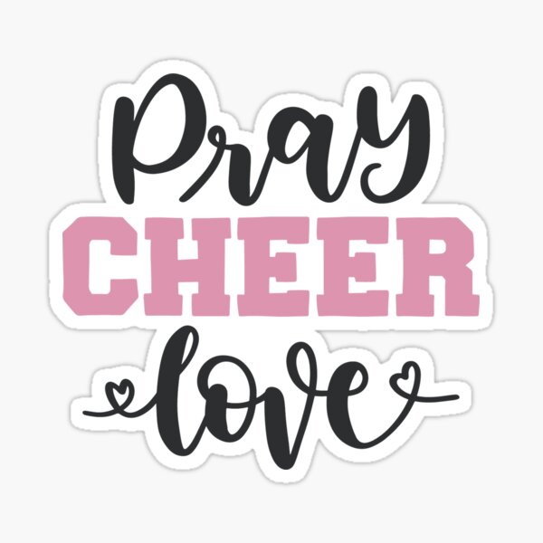 "Pray Cheer Love Cheerleader Sticker" Sticker for Sale by roamfree ...