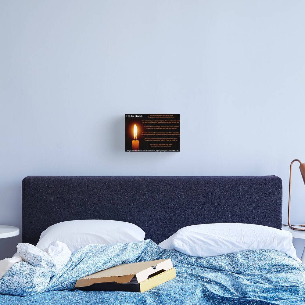 "He is Gone - Funeral Poem for Him" Canvas Print for Sale by davidelder ...