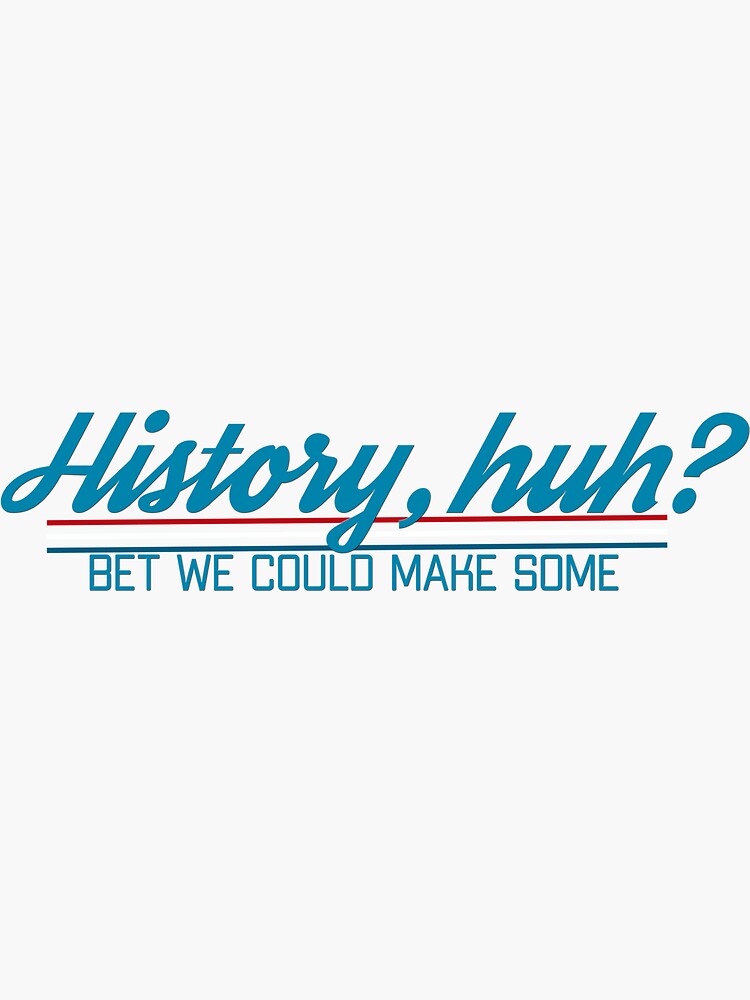 "RWRB History Huh? " Sticker for Sale by Abarero | Redbubble