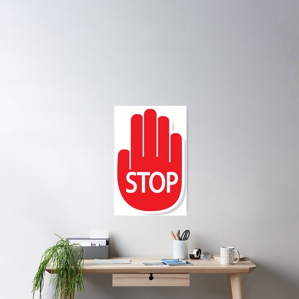 "Stop Hand Sign" Poster for Sale by Zethinova | Redbubble