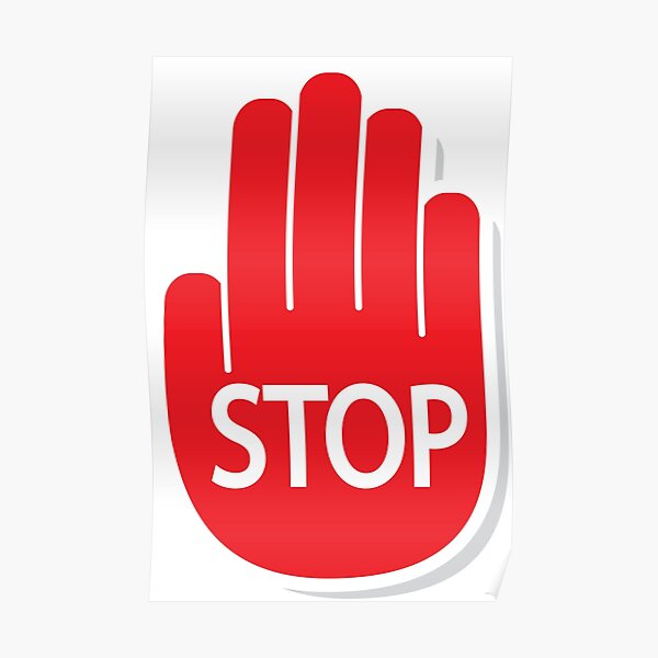 "Stop Hand Sign" Poster for Sale by Zethinova | Redbubble