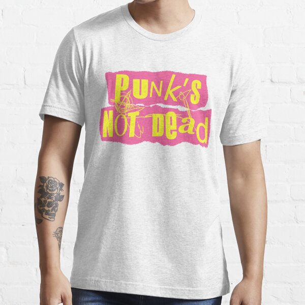 "Punk's Not Dead" T-shirt for Sale by AliceChaine | Redbubble | punks ...