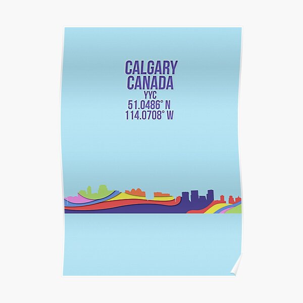 "Calgary" Poster by Bryce-Designs | Redbubble
