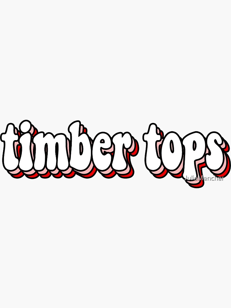 "timber tops logo " Sticker for Sale by JuliaMencher | Redbubble