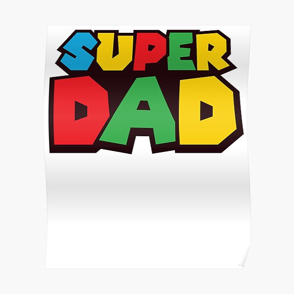 "Super Dad" Poster for Sale by deliverables | Redbubble