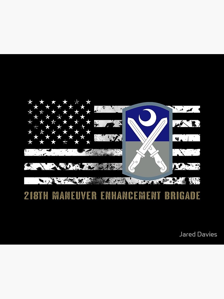 "218th Maneuver Enhancement Brigade" Throw Blanket by MilitaryCandA ...