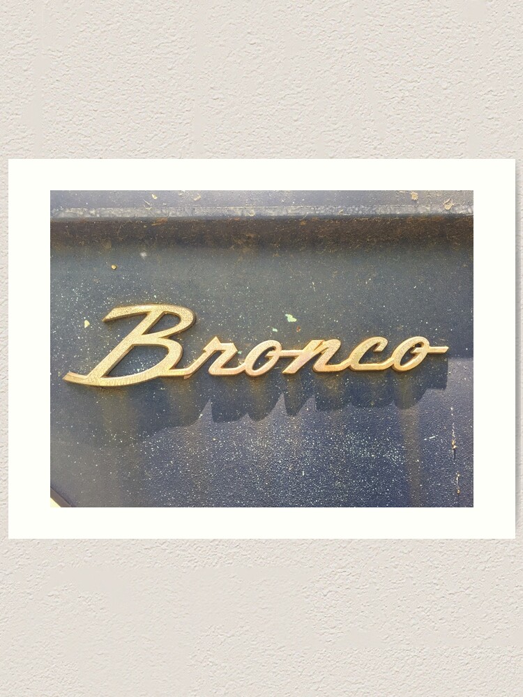 "1969 Ford Bronco Cursive Lettering Emblem" Art Print for Sale by ...