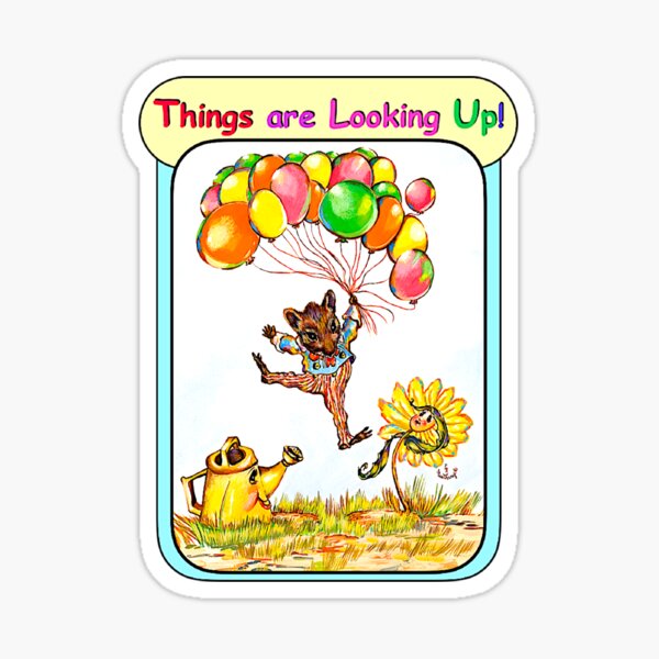 "THINGS ARE LOOKING UP" Sticker by judymastra | Redbubble