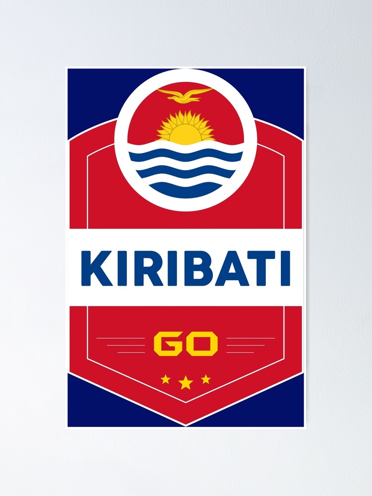 "GO KIRIBATI" Poster by MarkMotta | Redbubble