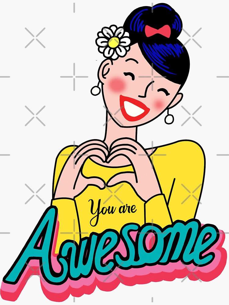 "You are awesome " Sticker for Sale by SuperrSunday | Redbubble