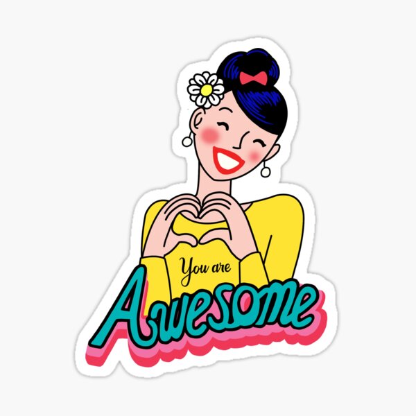 "You are awesome " Sticker for Sale by SuperrSunday | Redbubble