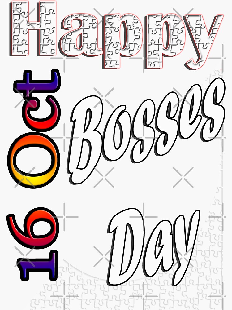 "Oct 16th, Bosses Day, Custom gift design" Sticker for Sale by yakoo21 ...