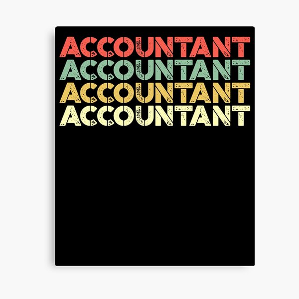 Accountant Canvas Prints | Redbubble