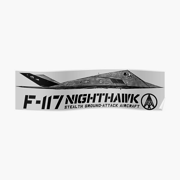 "F-117 Nighthawk" Poster for Sale by deathdagger | Redbubble