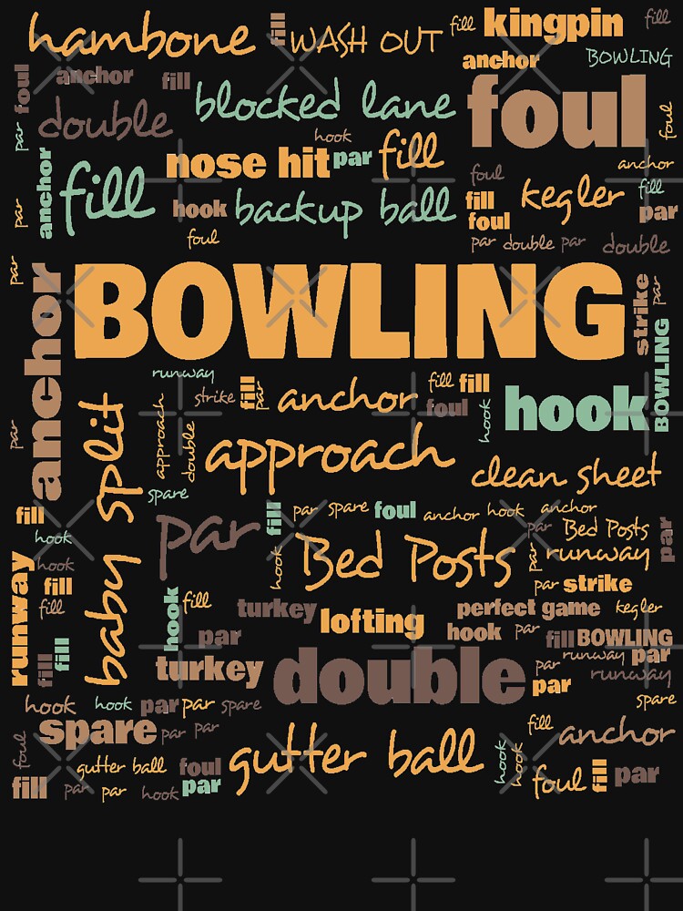 "Bowling Terminology Commonly Used Terms In Bowling " T-shirt for Sale ...
