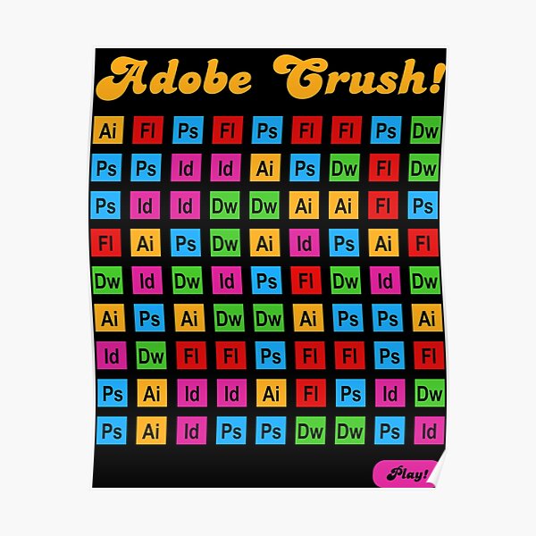 "Adobe Crush!" Poster for Sale by Barlax | Redbubble