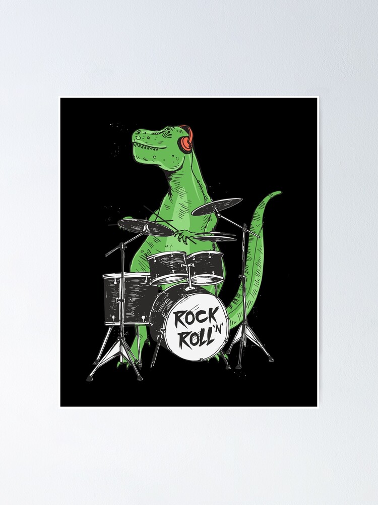 "Rock Rex - Rock & Roll Tyrannosaurus Rex Dinosaur Music" Poster by ...