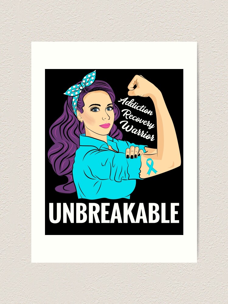 "Addiction Recovery Awareness Warrior Unbreakable Support" Art Print ...
