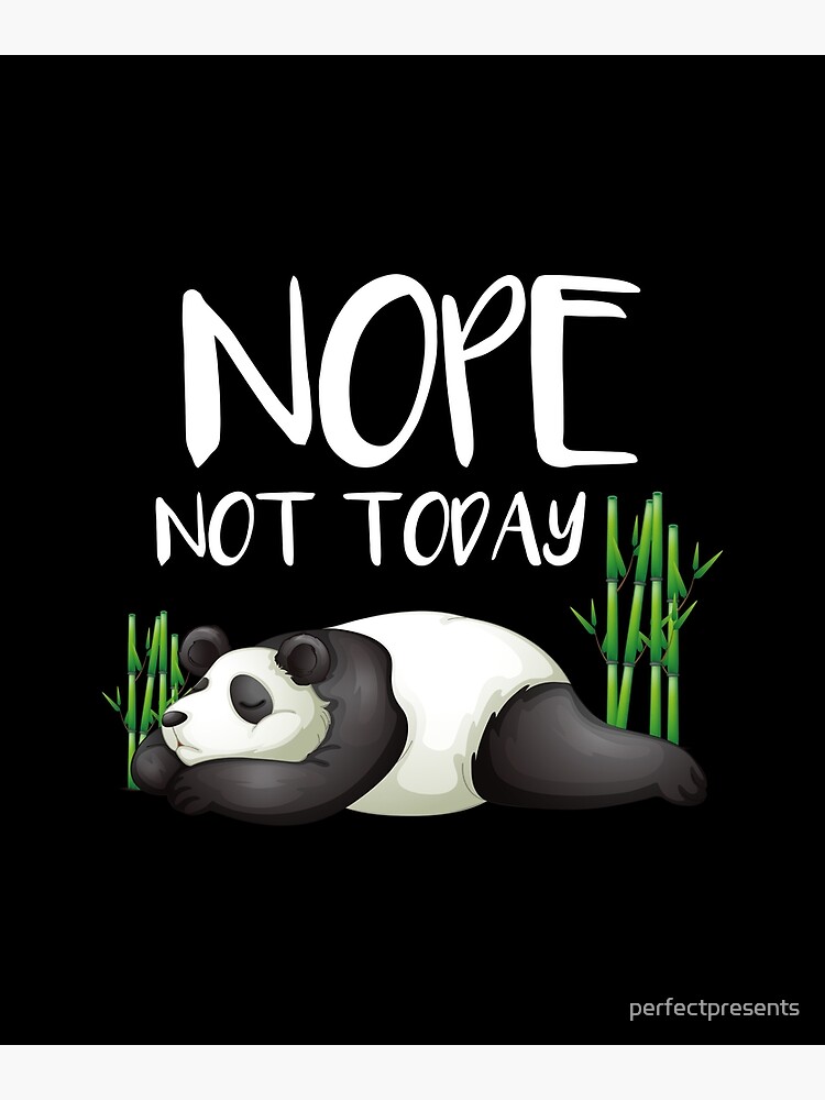 "Cute & Funny Nope Not Today Lazy Panda Sleepy" Poster by ...