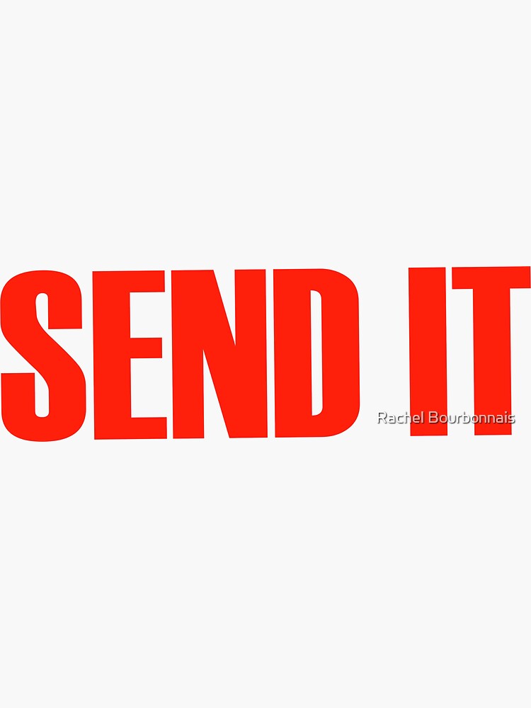 "RED SEND IT STICKER " Sticker for Sale by robourbo | Redbubble