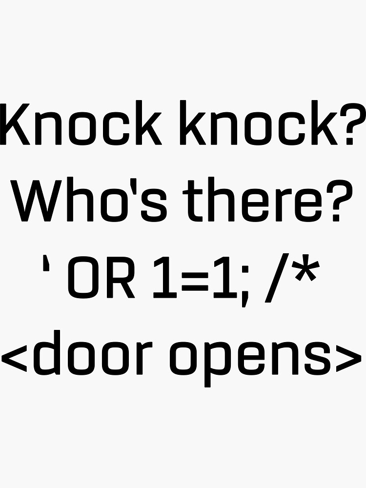 "Funny SQL print SQL Injection Knock Knock Witz graphic" Sticker for ...