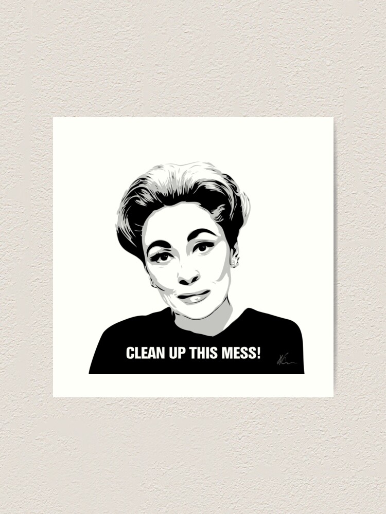 "Mommie Dearest | Clean up this Mess! | Pop Art" Art Print by ...