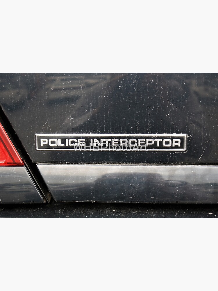 "Police Interceptor Emblem" Poster by WHBPhotoArt | Redbubble