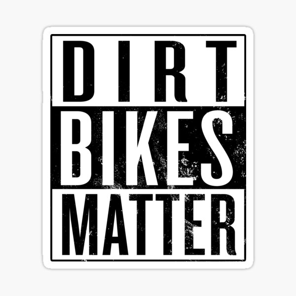 "Dirt Bikes Matter" Sticker by itsHoneytree | Redbubble