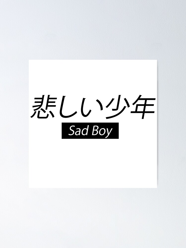 "SAD BOY" Poster by alicecpr | Redbubble