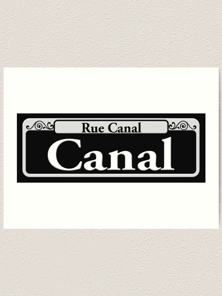 "CANAL STREET SIGN - NEW ORLEANS" Art Print by WOOFANG | Redbubble