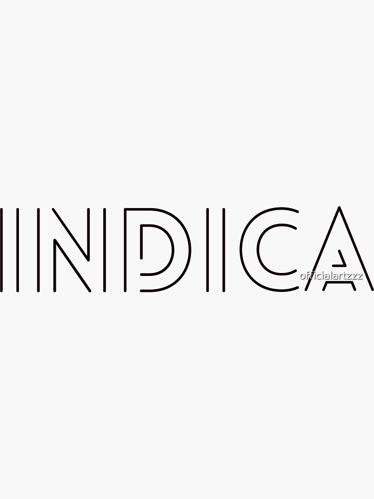 "INDICA" Sticker by officialartzzz | Redbubble