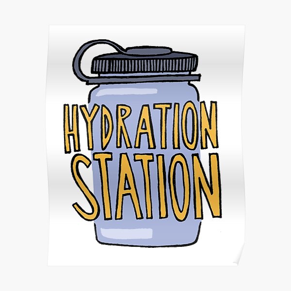 Hydration Station Posters | Redbubble