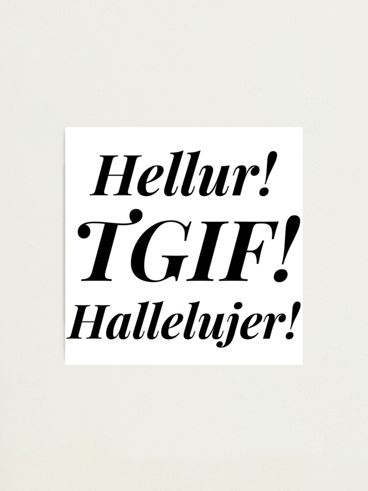 "Madea Sayings - Hellur! TGIF! and Hallelujer!" Photographic Print for ...