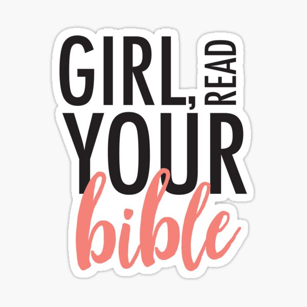 "Girl, read your bible (Pink)" Sticker for Sale by kendylrickard ...