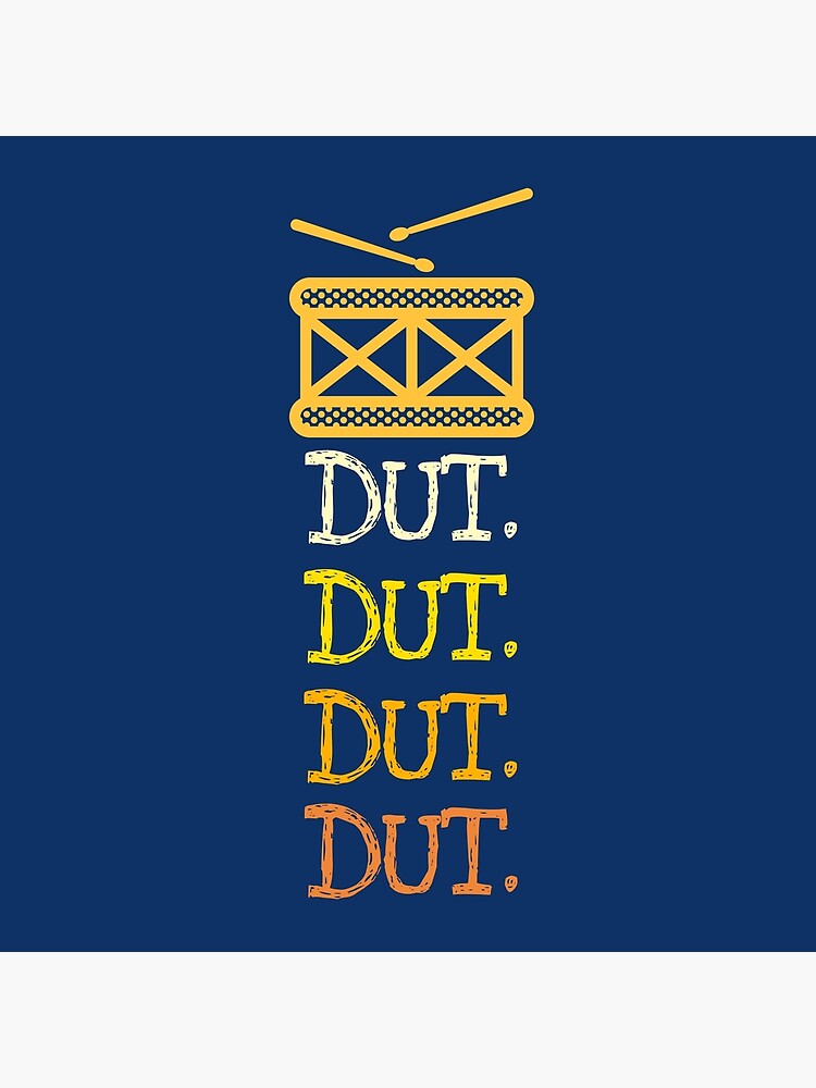 "DUT DUT DUT DUT DRUMLINE" Poster for Sale by Artsthetic Collection ...